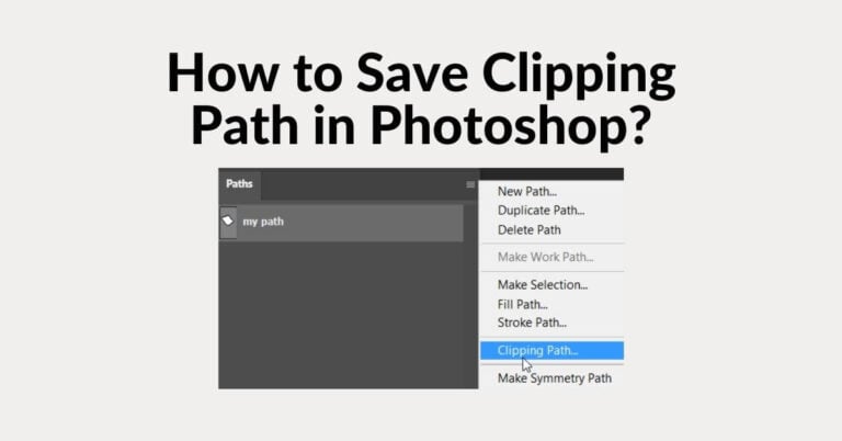 How to Save a Clipping Path in Photoshop - Retouching Labs