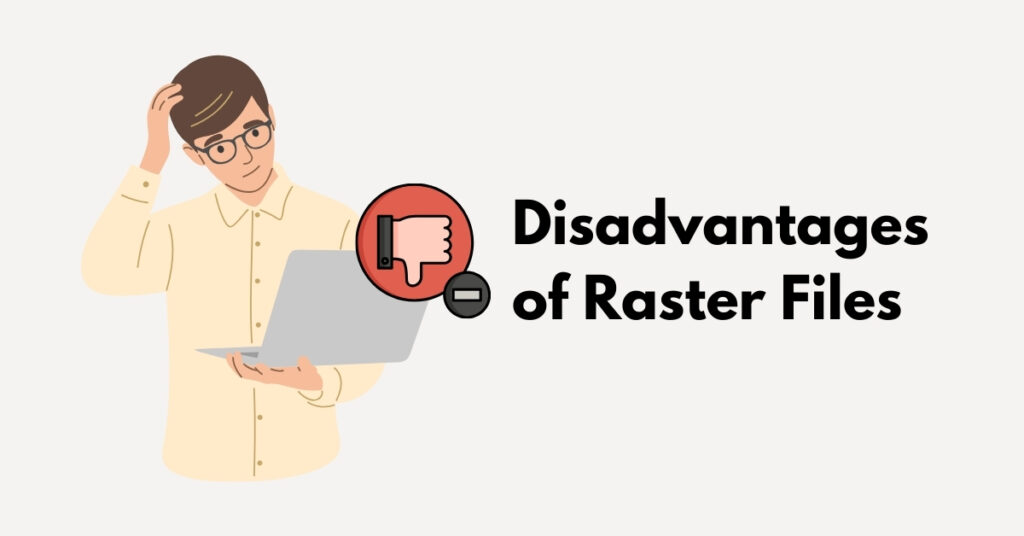 What are 3 Disadvantages of Using Raster Files? - Retouching Labs